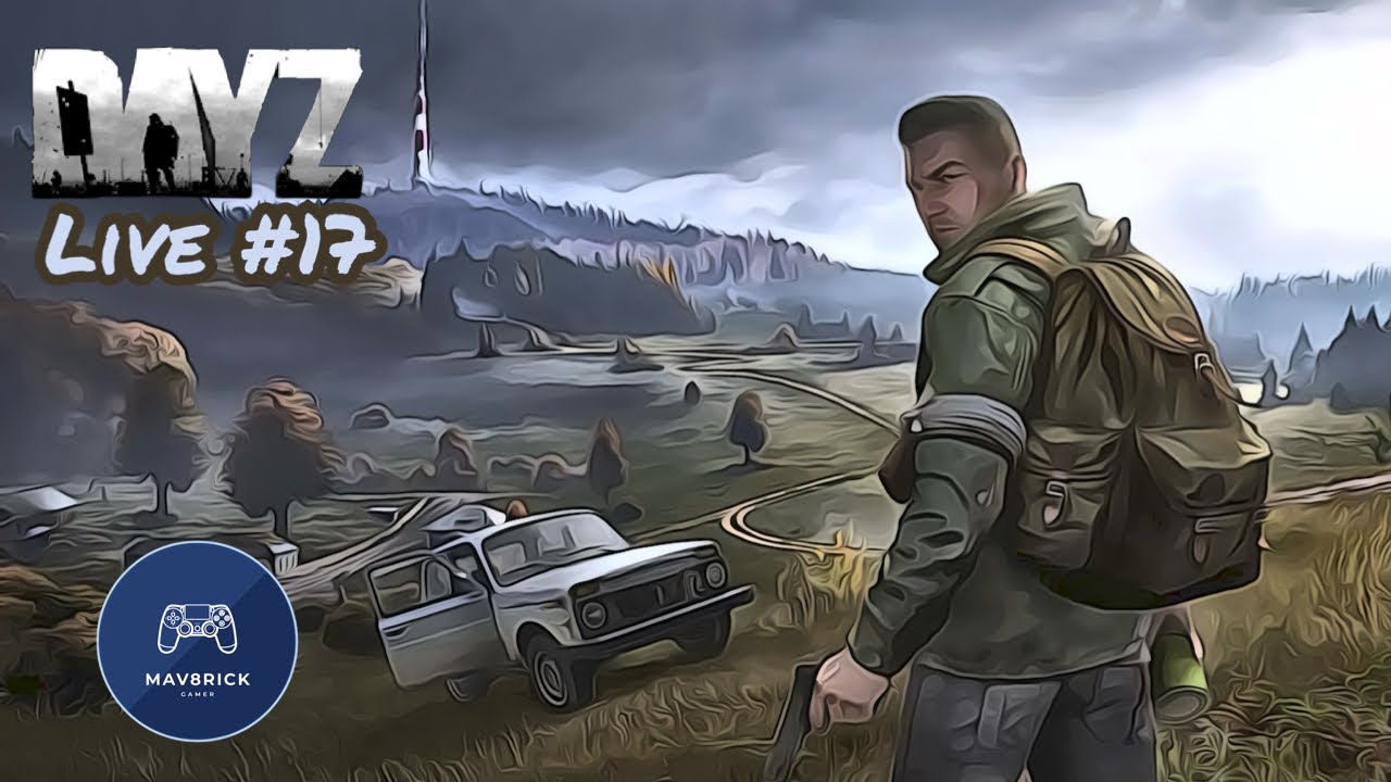 DayZ Live #17 - The Death Stream (too many times!) - YouTube