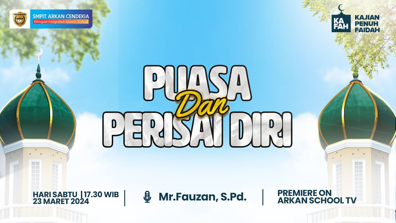 KAFFAH | Puasa dan Perisai Diri Bersama Mr. Muhammad Fauzan, S.Pd ...