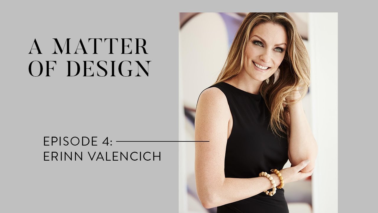 Episode 4: Founder & CEO, Erinn V. Design Group and StyleRow, Erinn ...