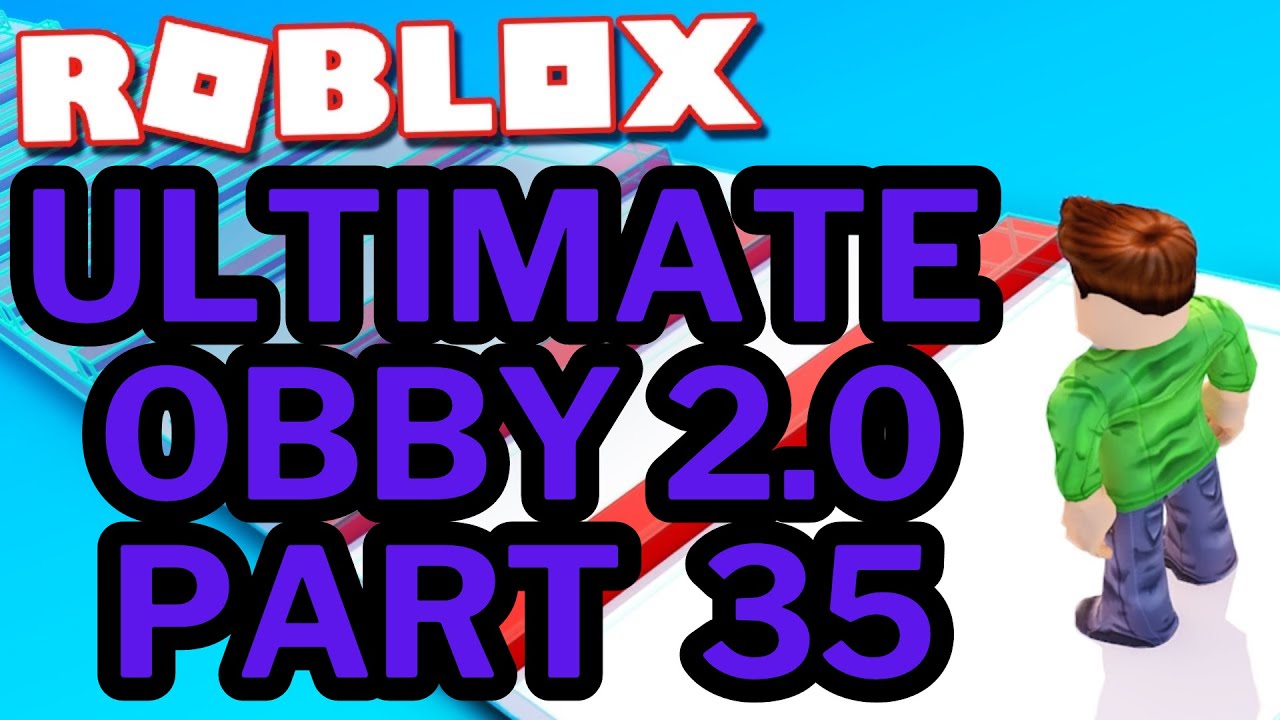Roblox: Ultimate Obby 2.0 Part 35 - YouTube
