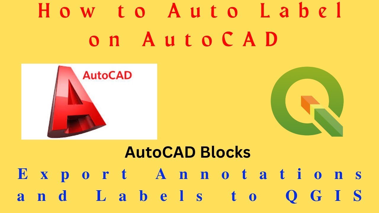 Auto Label on AutoCAD and Export Annotations and Labels to QGIS - YouTube