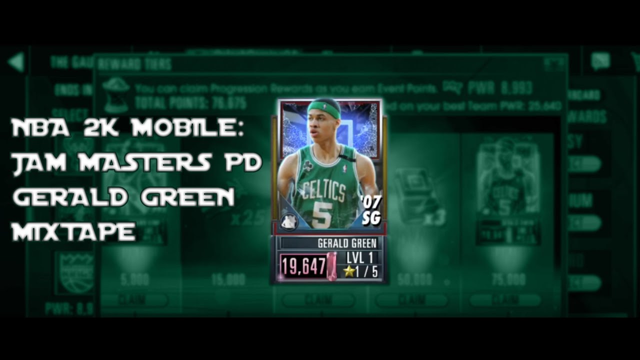 NBA 2K MOBILE: JAM MASTERS PD GERALD GREEN MIXTAPE - YouTube