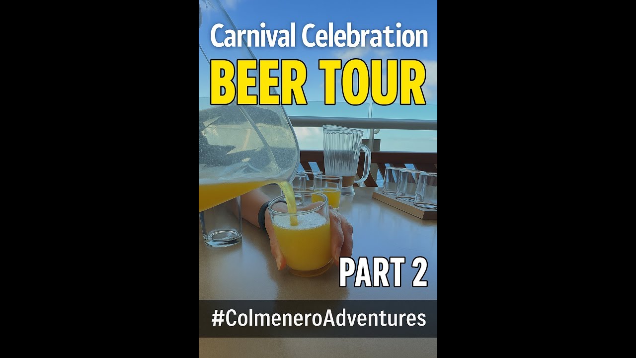 Carnival Celebration Beer Tour Part 1 | Cruise Brewery Tasting ...