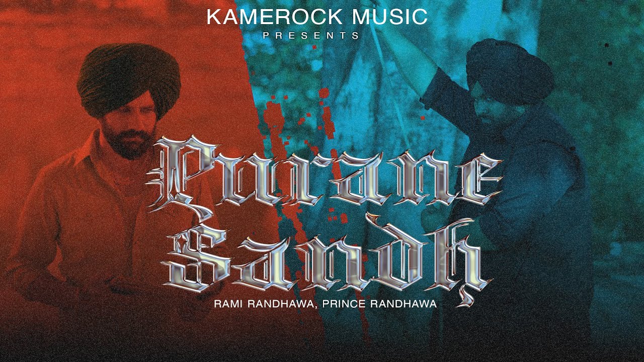 PURANE SANDH || RAMI RANDHAWA & PRINCE RANDHAWA || KAMEROCK MUSIC - YouTube