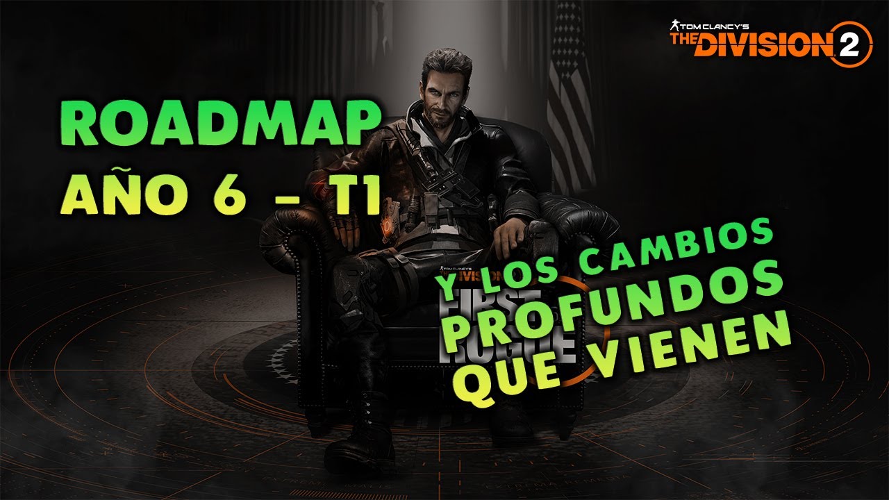 THE DIVISION 2 - ROADMAP y Temporada 1 del AÑO 6 - YouTube