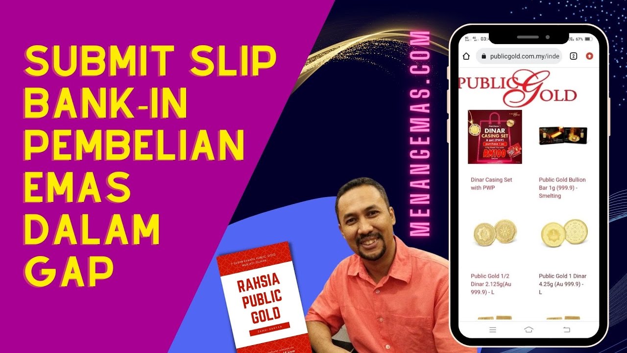Video tutorial Public Gold: Submit slip bank-in pembelian emas dalam ...