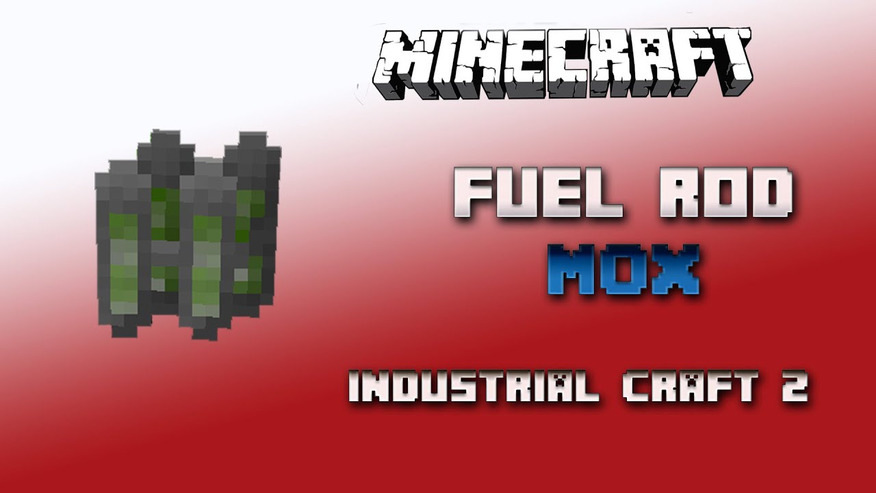 Fuel Rod MOX 💎Industrial Craft 2 Tutorial 💎 English - YouTube