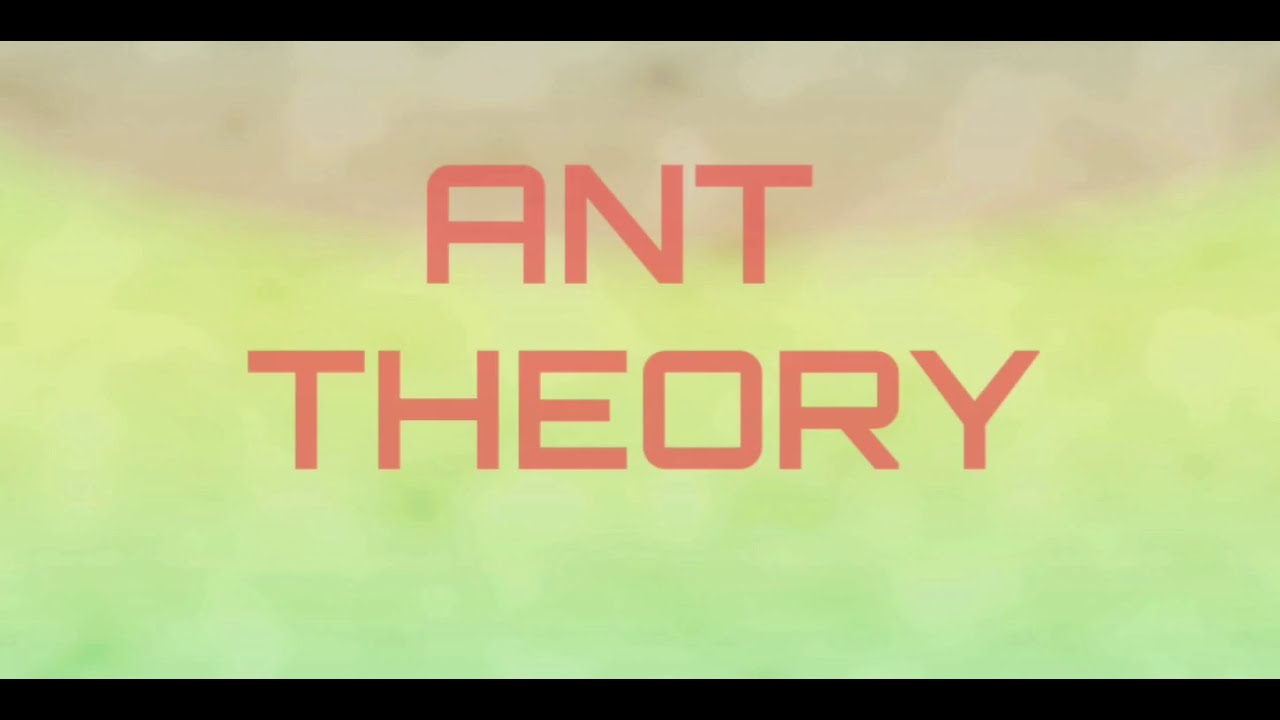 ant theory - YouTube