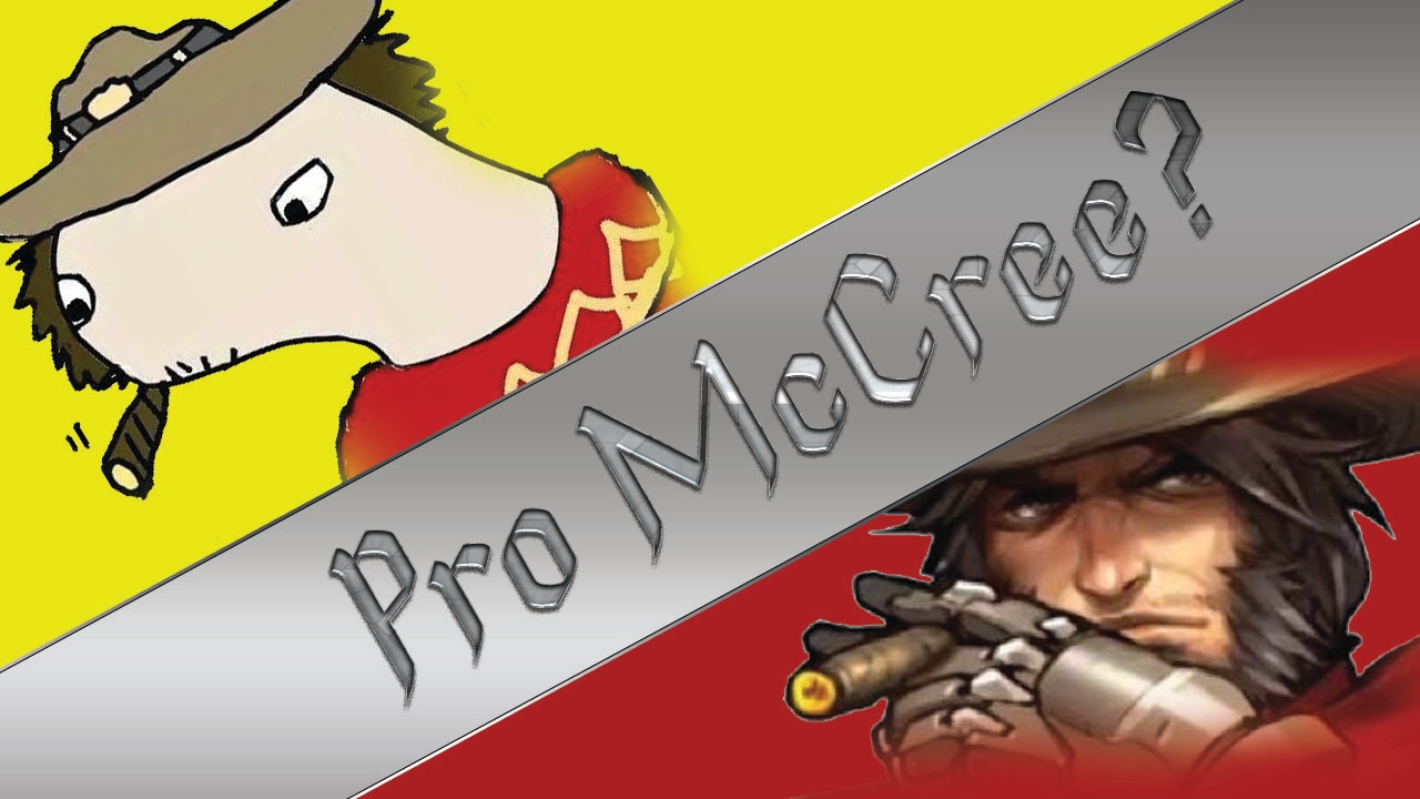 Don't worry...I'm a Pro McCree - YouTube