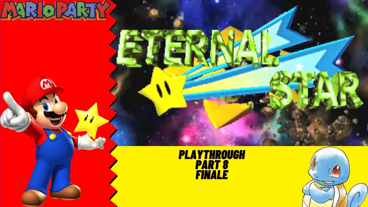 Mario Party | Playthrough Part 8 *Finale* [Eternal Star] - YouTube