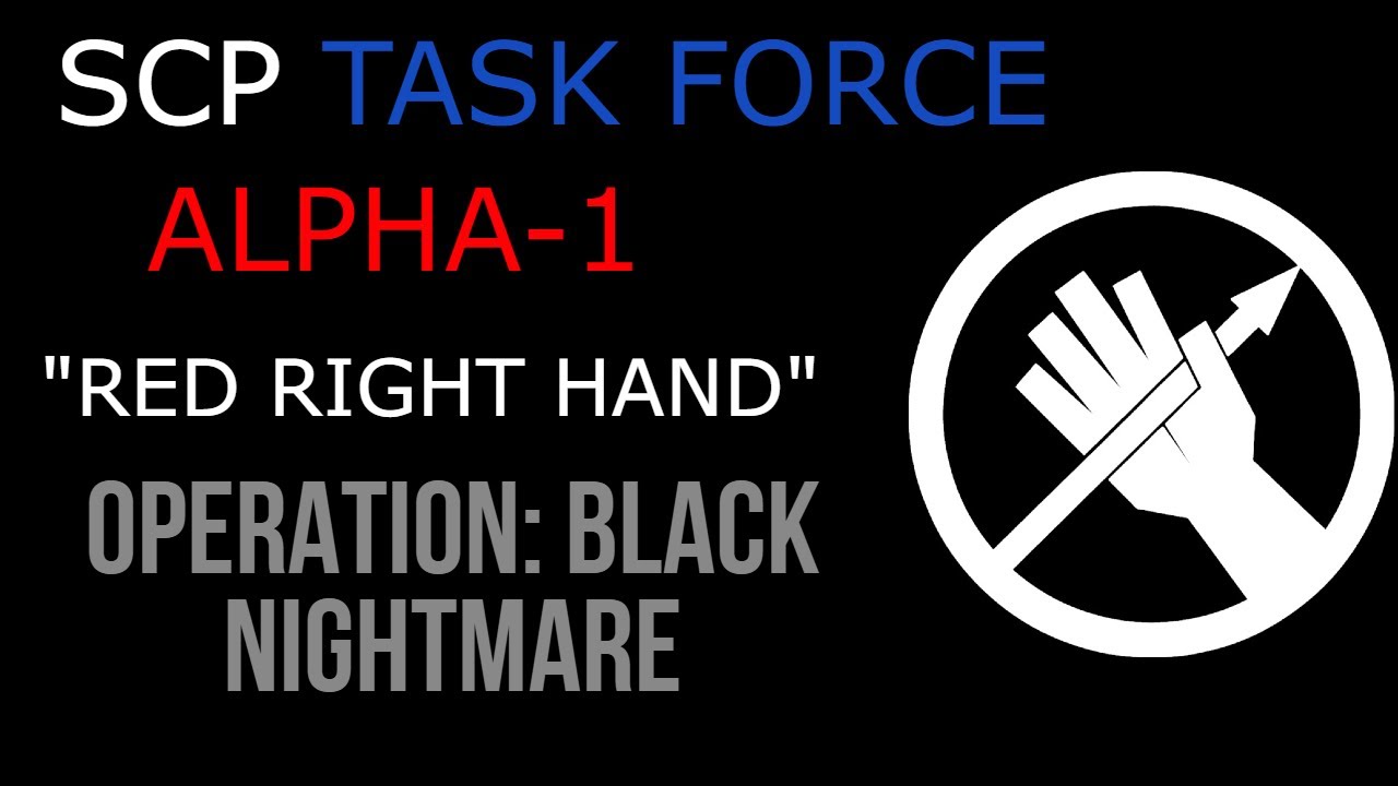 SCP TASK FORCE: OPERATION: BLACK NIGHTMARE (Alpha-1) - YouTube