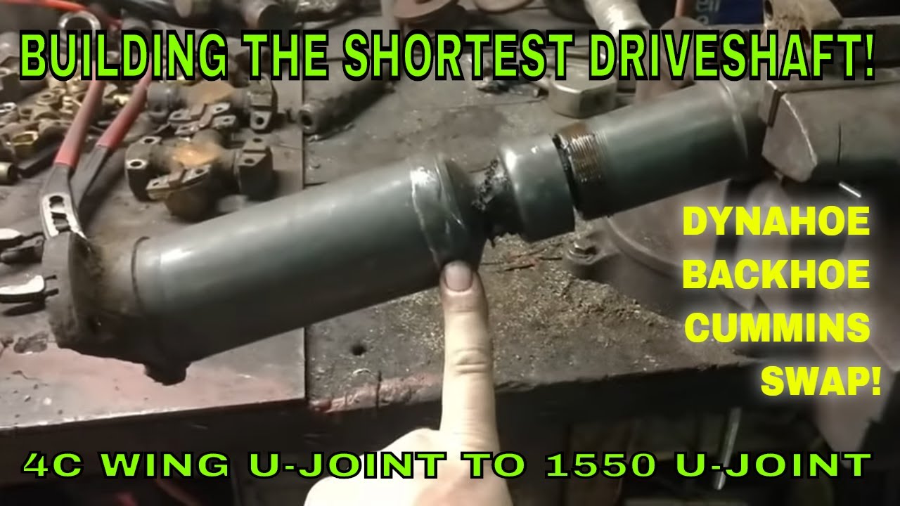 DYNAHOE PART 7 BUILDING A CUSTOM DRIVESHAFT FOR THE CUMMINS BACKHOE ...