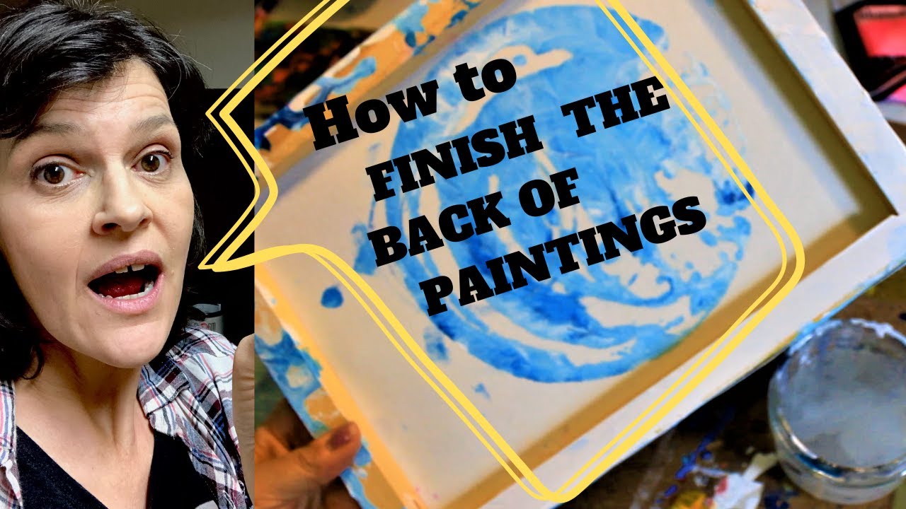 How to finish the front and the back of acrylic pour paintings,tips ...