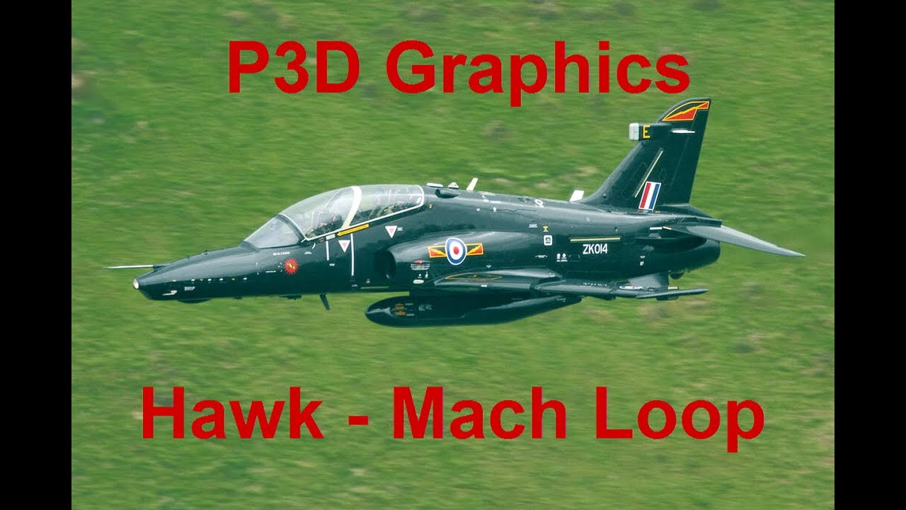 P3D Graphics - Hawk - Mach Loop - YouTube