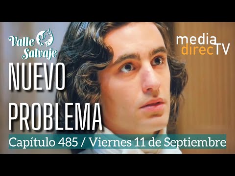 🔵 Capítulo 485 y de Valle Salvaje AVANCE / Nuevo problema.