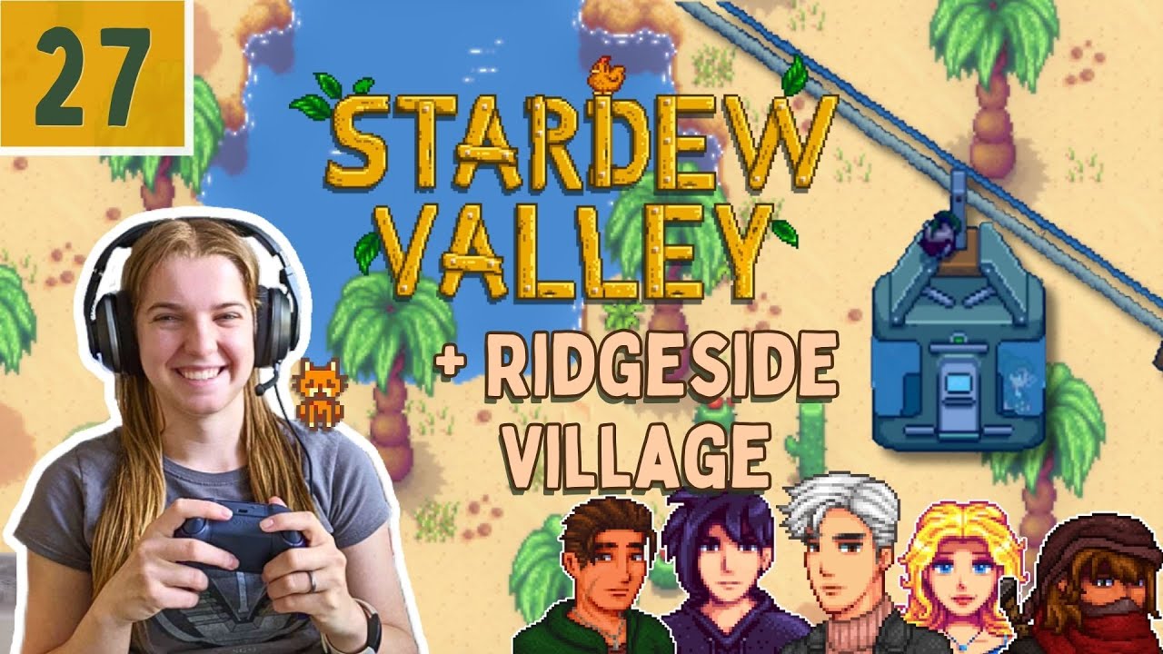 Stardew Valley Expanded + Ridgeside Village Episode 27 - YouTube