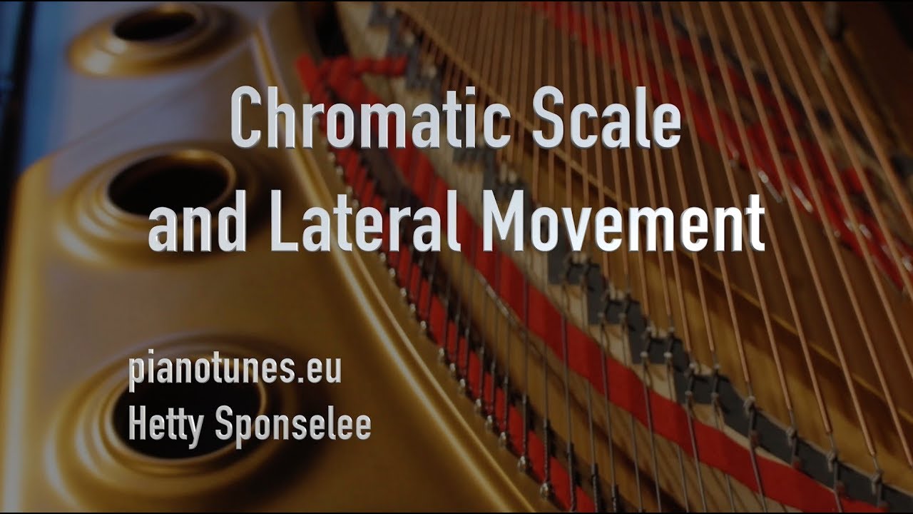 Chromatic Scale and Lateral Movement, PianoTunes - YouTube