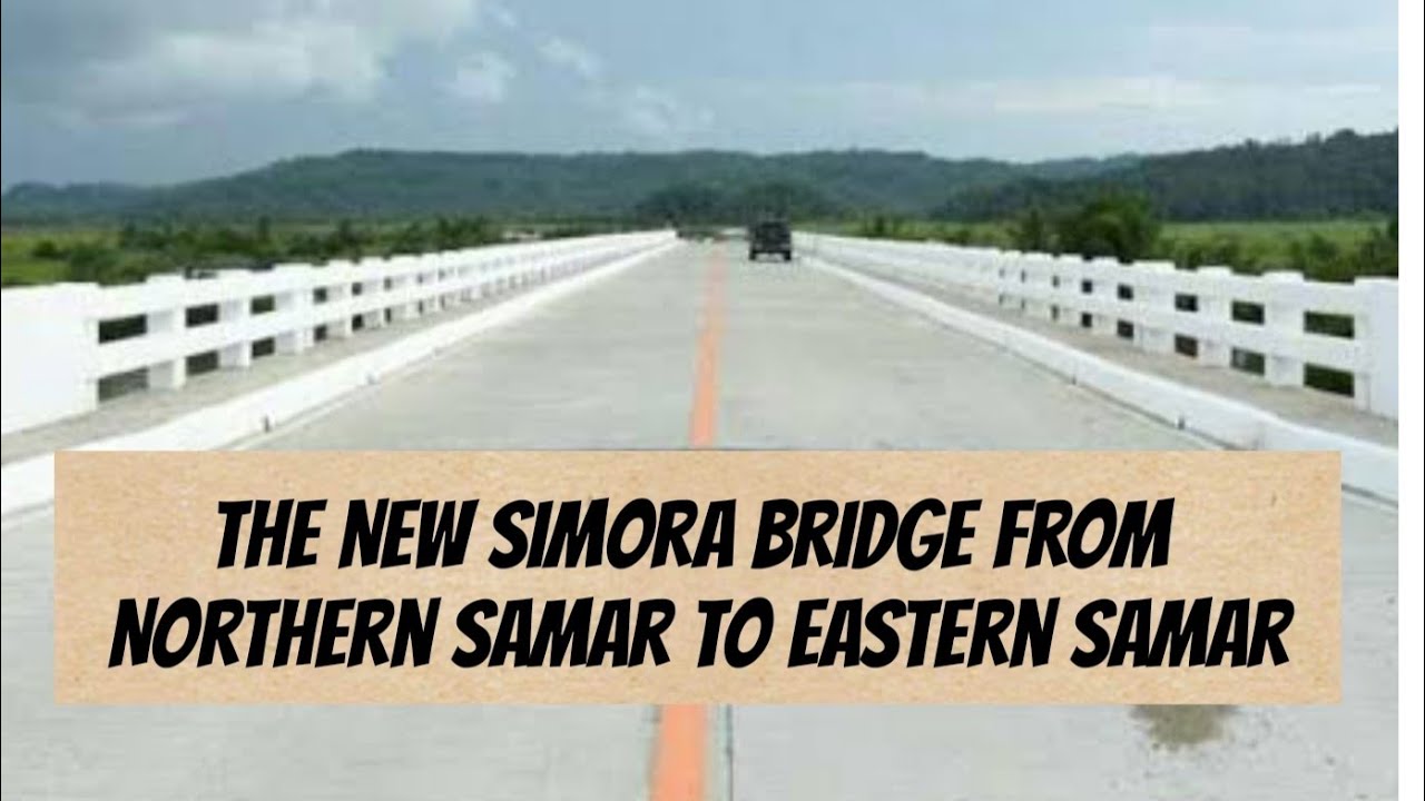 Byaheng Manila to Eastern Samar via Northern Samar thru new Simora bridge Laoang - YouTube