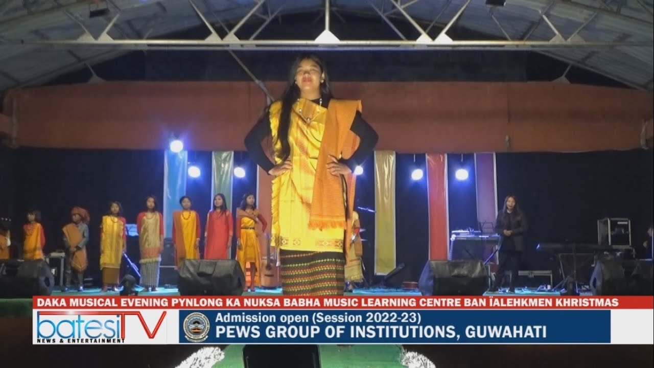 DAKA MUSICAL EVENING PYNLONG KA NUKSA BABHA MUSIC LEARNING CENTRE BAN ...