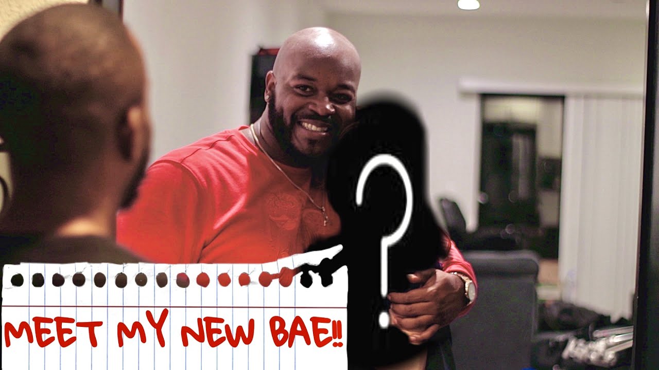 MEET MY NEW BAE - YouTube