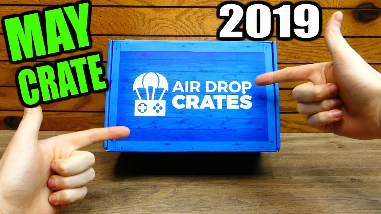 (MAY 2019) AIR DROP CRATES - Unboxing [HEROES] - YouTube