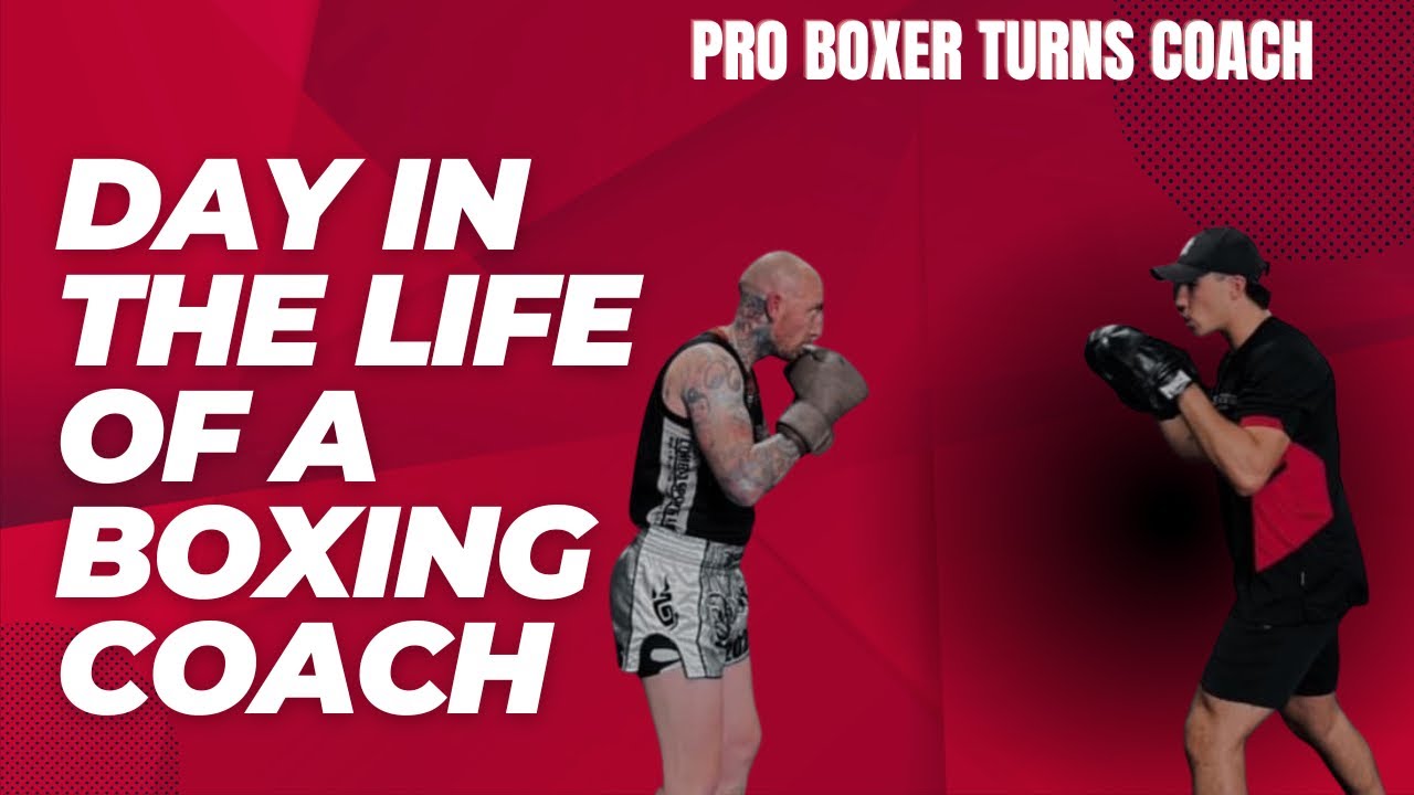 DAY IN THE LIFE OF A BOXING COACH - YouTube
