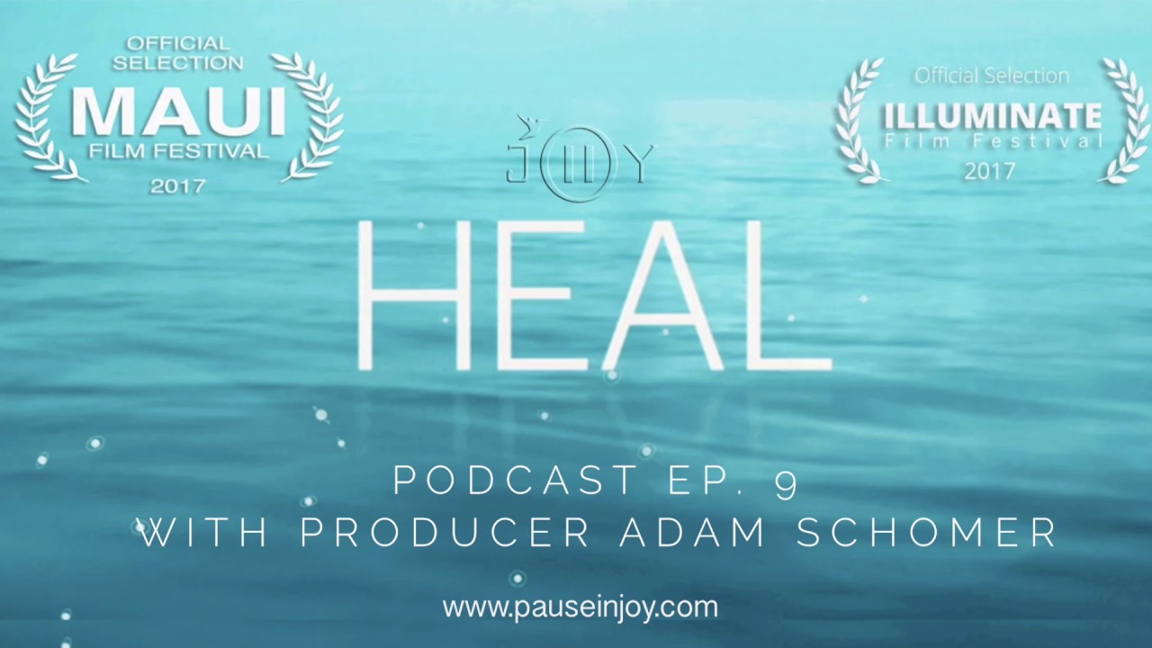 Podcast Ep 9 - Interview with Heal Doc Producer Adam Schomer - YouTube