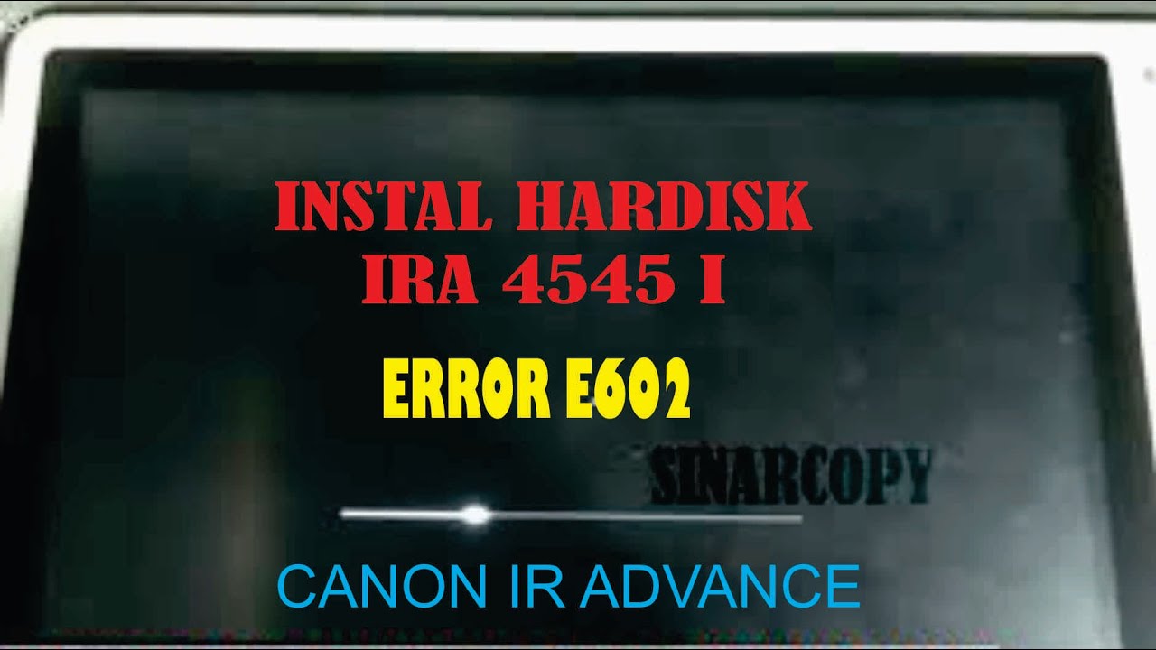 ERROR E602 - INSTAL FRIMWARE HARDISK IRA 4545 I DENGAN BOOTABLE USB ...