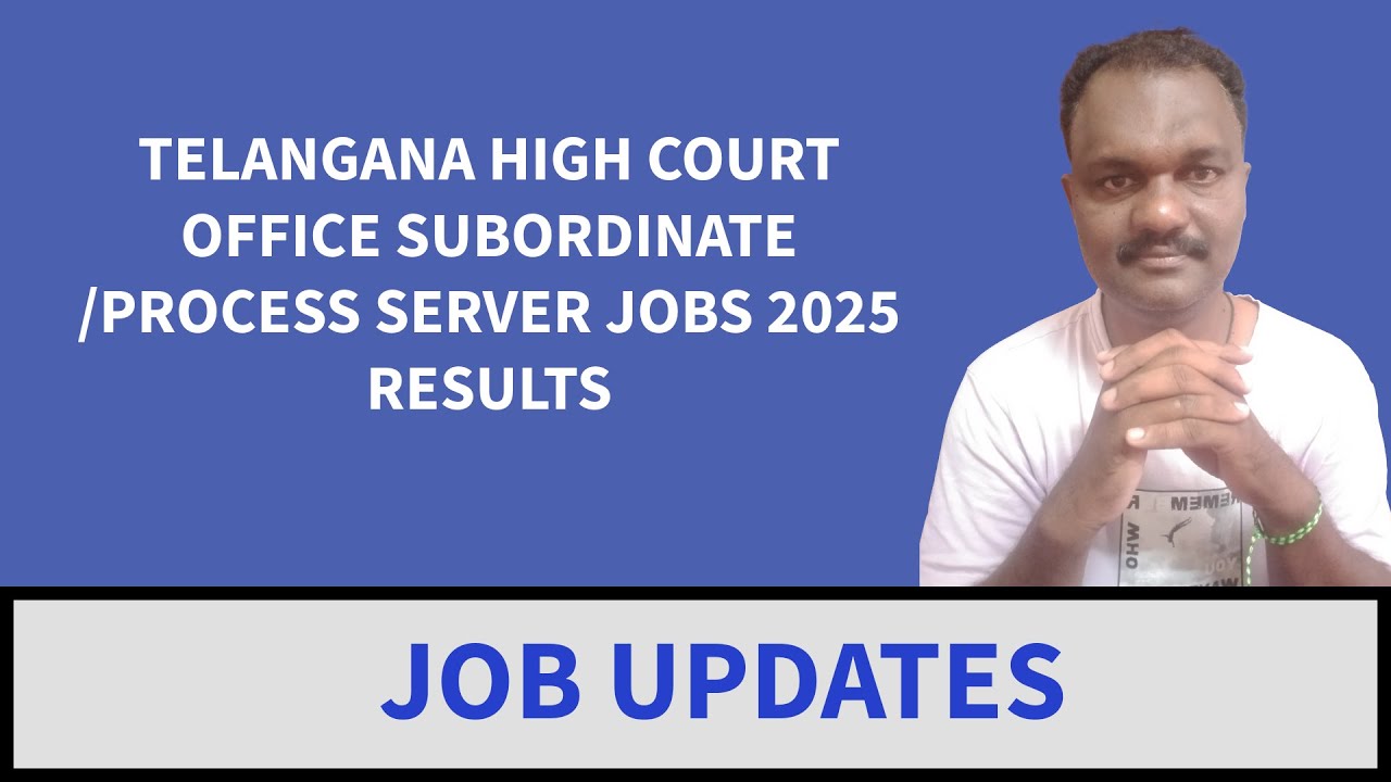 TELANGANA HIGH COURT OFFICE SUBORDINATE /PROCESS SERVER JOBS 2025 RESULTS - YouTube