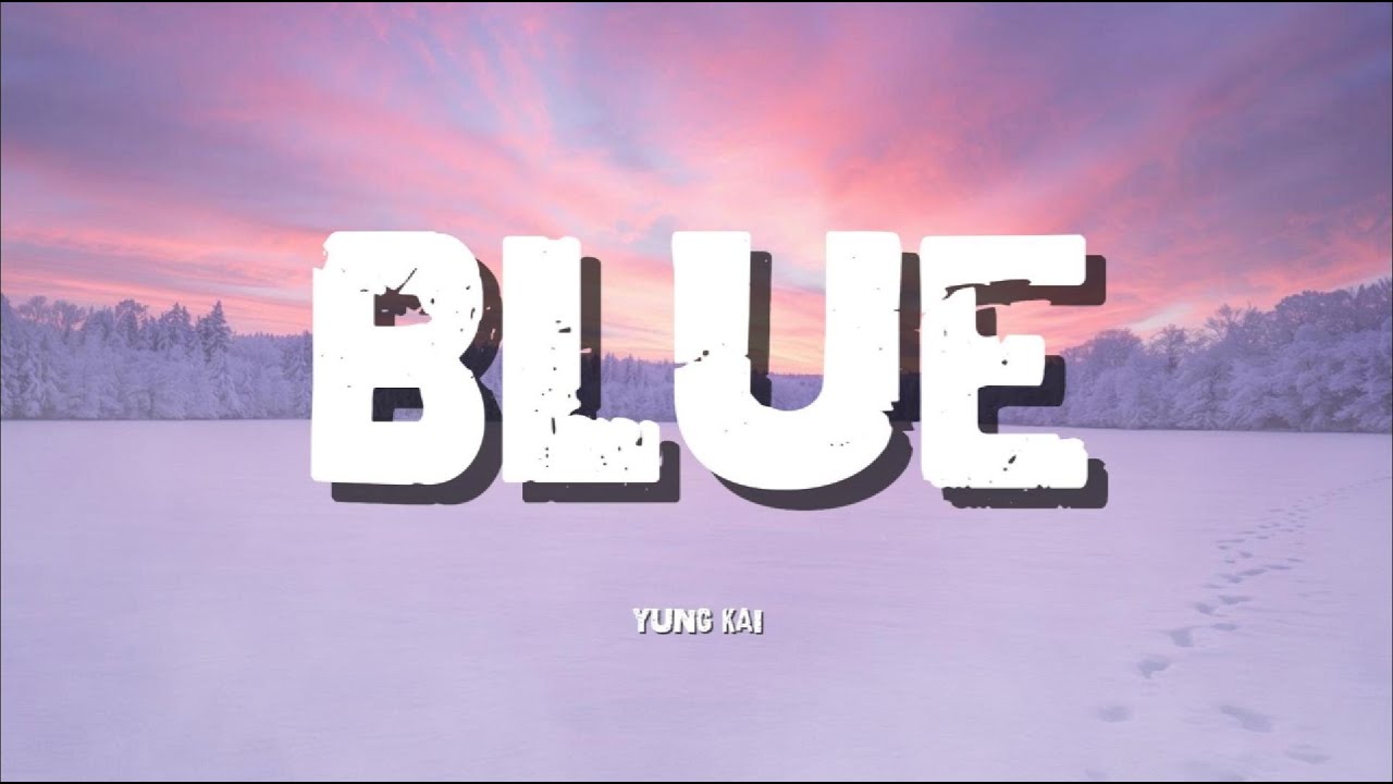 blue – yung kai Riral Tiktok Music - YouTube