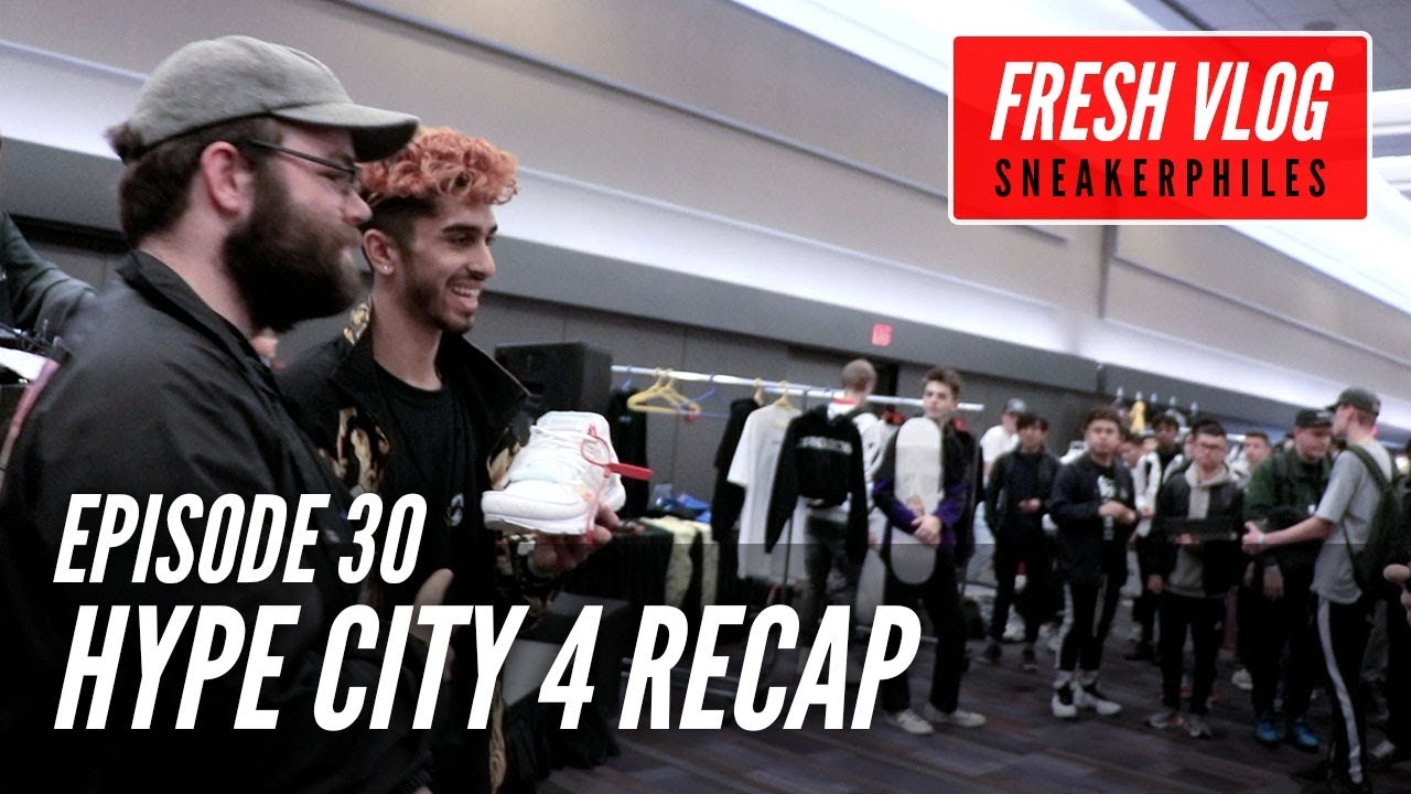 HYPE CITY 4 RECAP - VANCOUVER'S BIGGEST SNEAKER / STREETWEAR CONVENTION ...