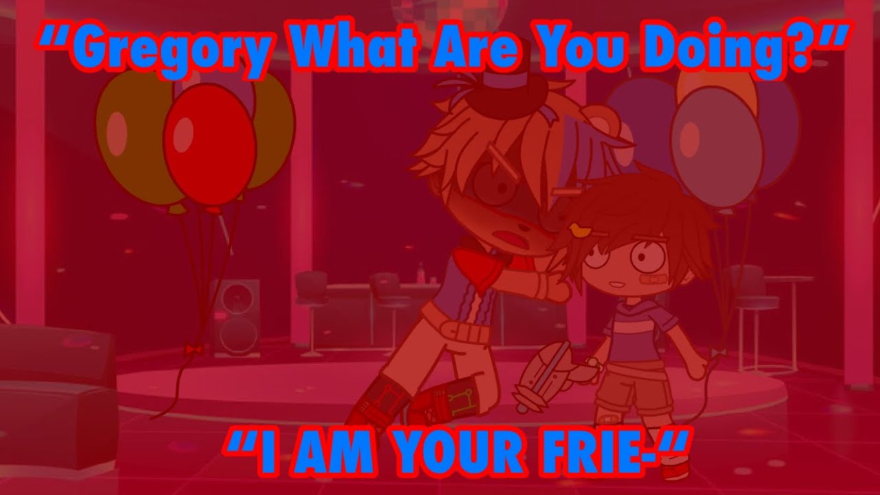 “Gregory What Are You Doing?” FNAF Skit Security Breach Gacha Club ...