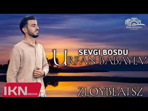 Ürfan Babayev - Sevgi Boşdu (Remix ZloyBeatsZ) Yeni Remix 2024