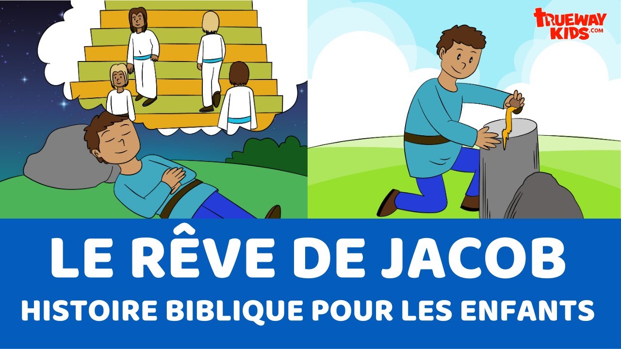 Le rêve de Jacob - Histoire biblique pour les enfants - YouTube