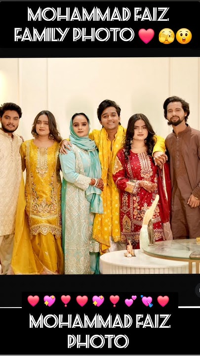 Mohammad faiz photo ️ Mohammad Faiz family video ️ Faiz mother sister #mohammadfaiz #faiz # ...