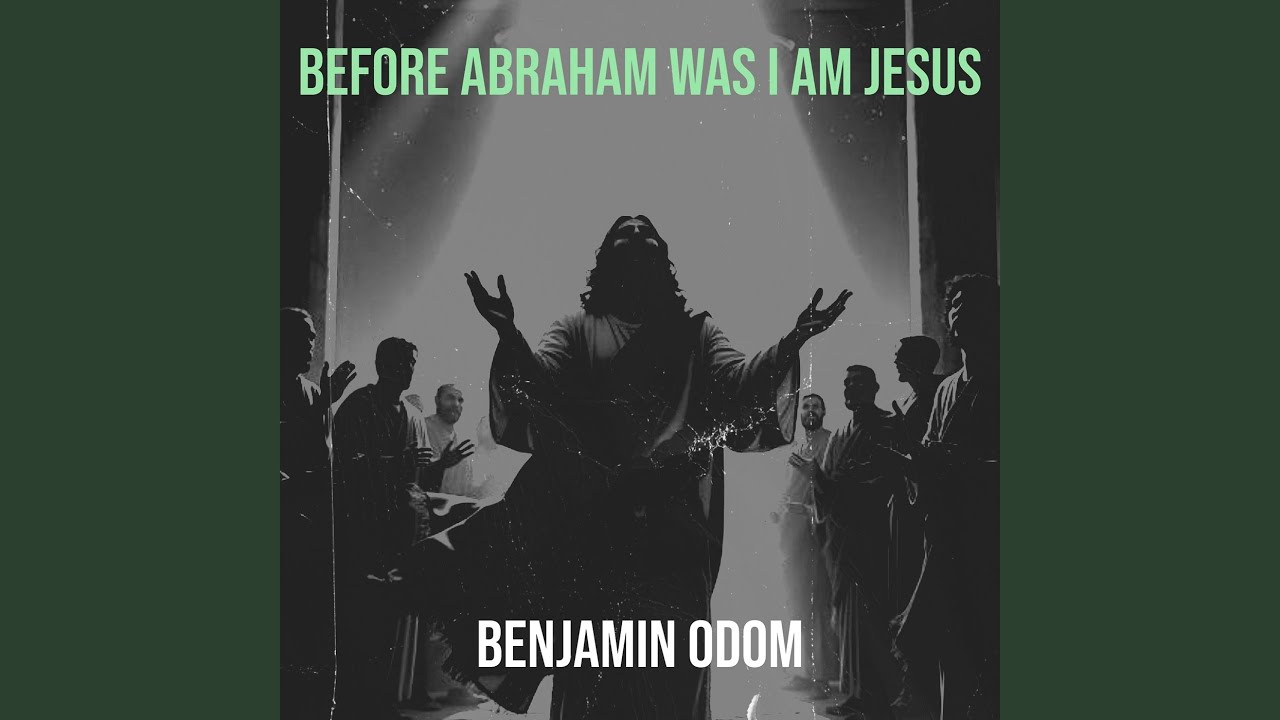 Before Abraham Was I Am Jesus - YouTube