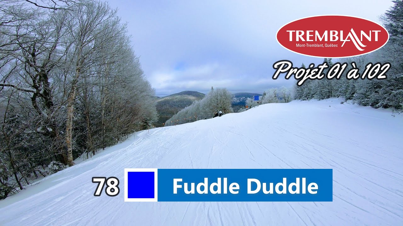Tremblant 78 Fuddle Duddle - YouTube