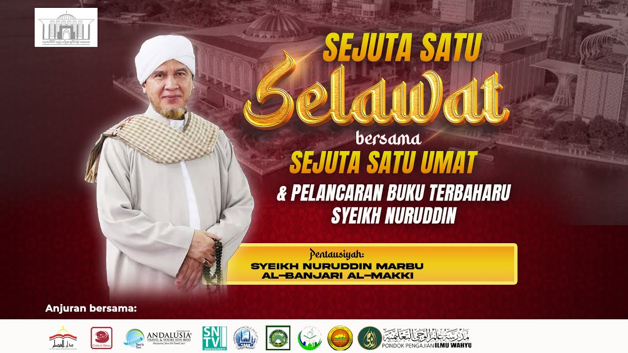 SEJUTA SATU SELAWAT BERSAMA SEJUTA SATU UMAT - YouTube