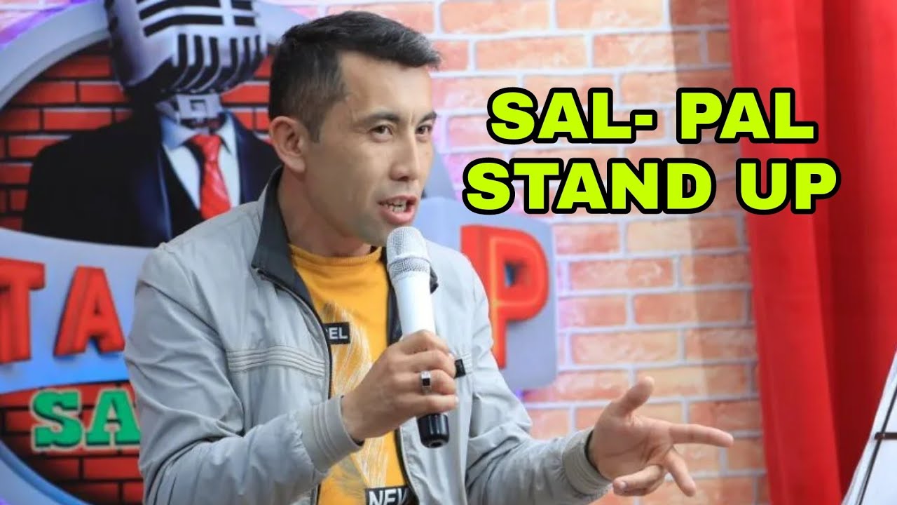 SAL- PAL STAND UP. TOʻLIQ VARYANTI. - YouTube
