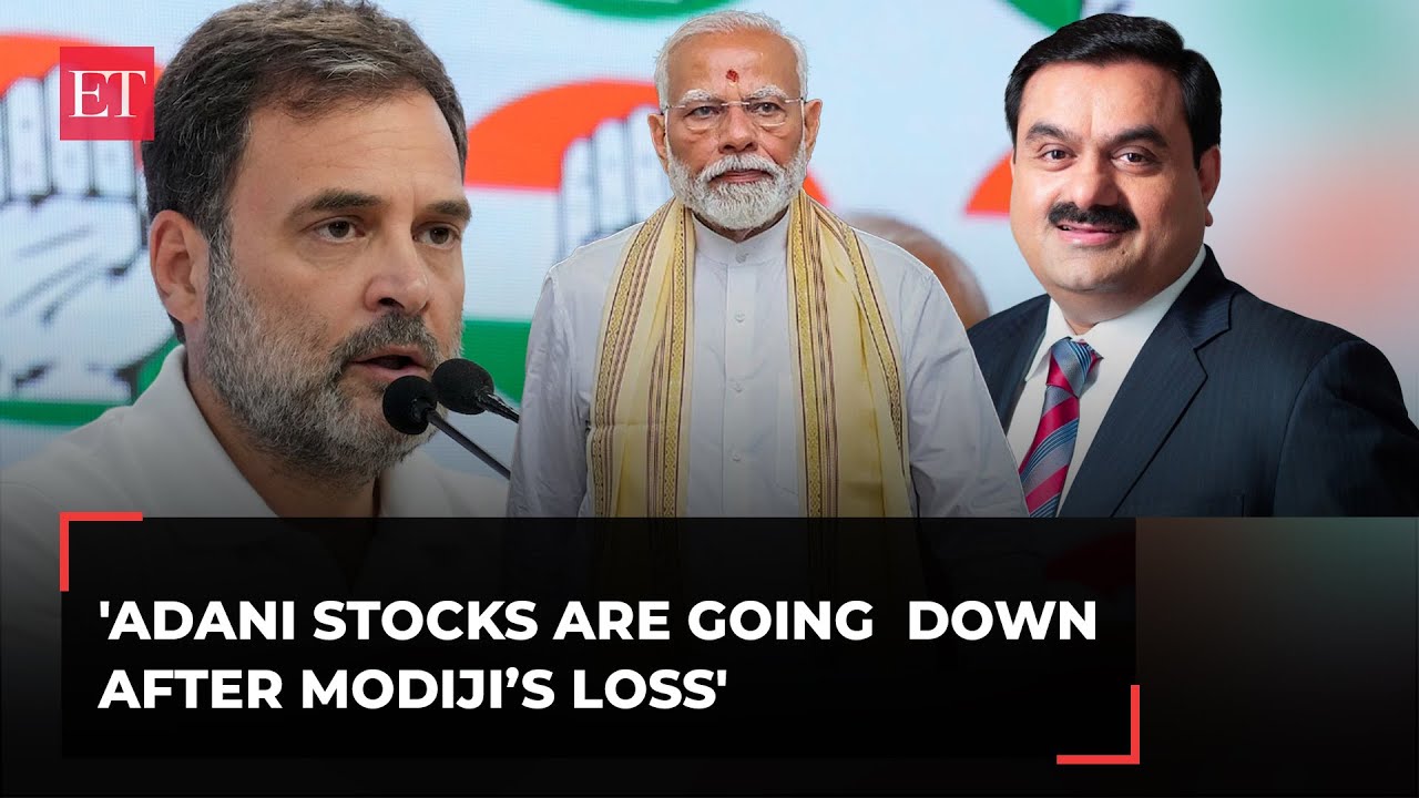 'Adani stocks are going down after Modiji’s loss…'claims Rahul Gandhi ...