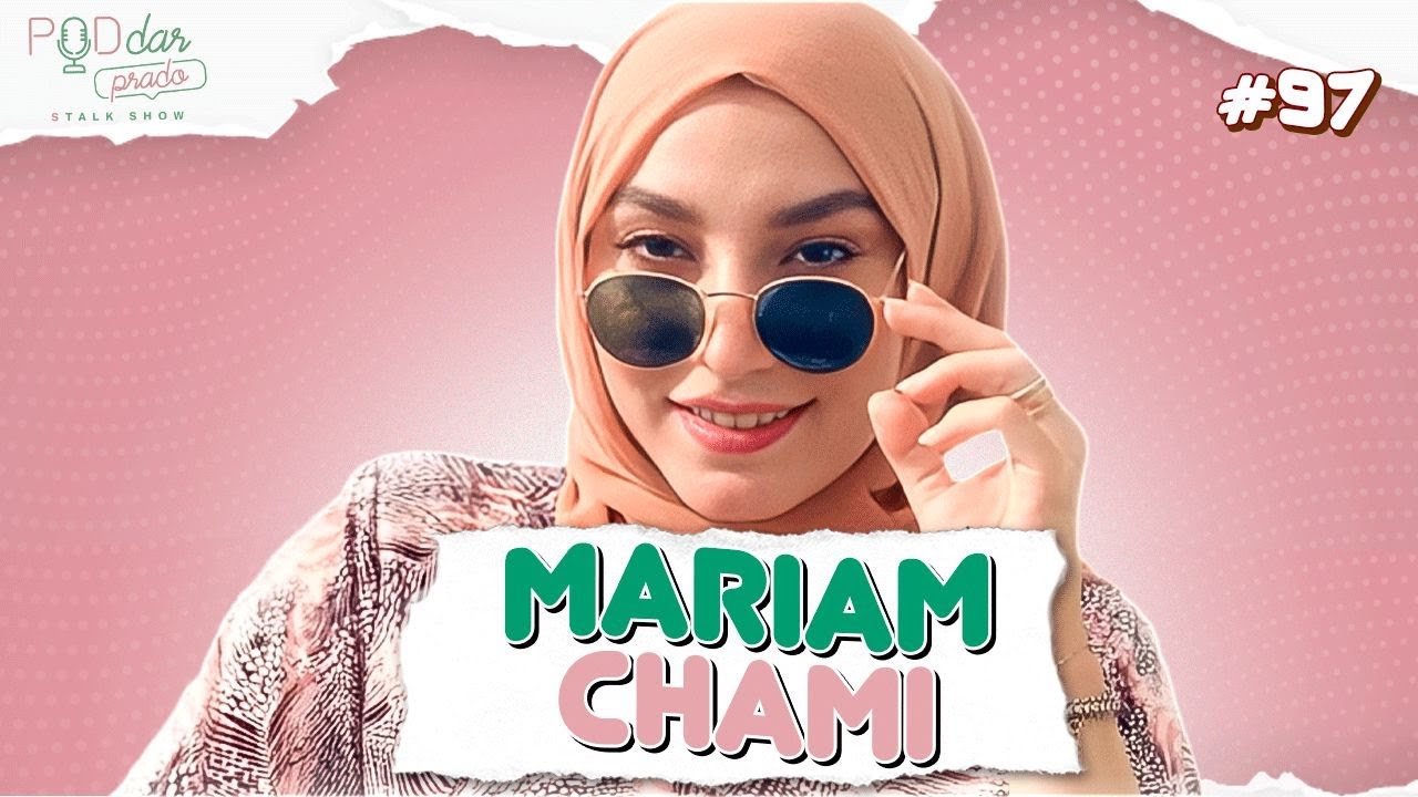 Mariam Chami - PodDarPrado #97 - YouTube
