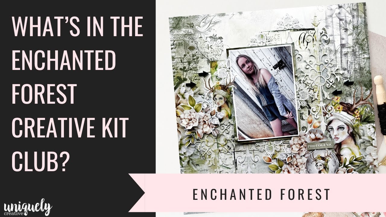 New Creative Kit from Uniquely Creative - Enchanted Forest - YouTube