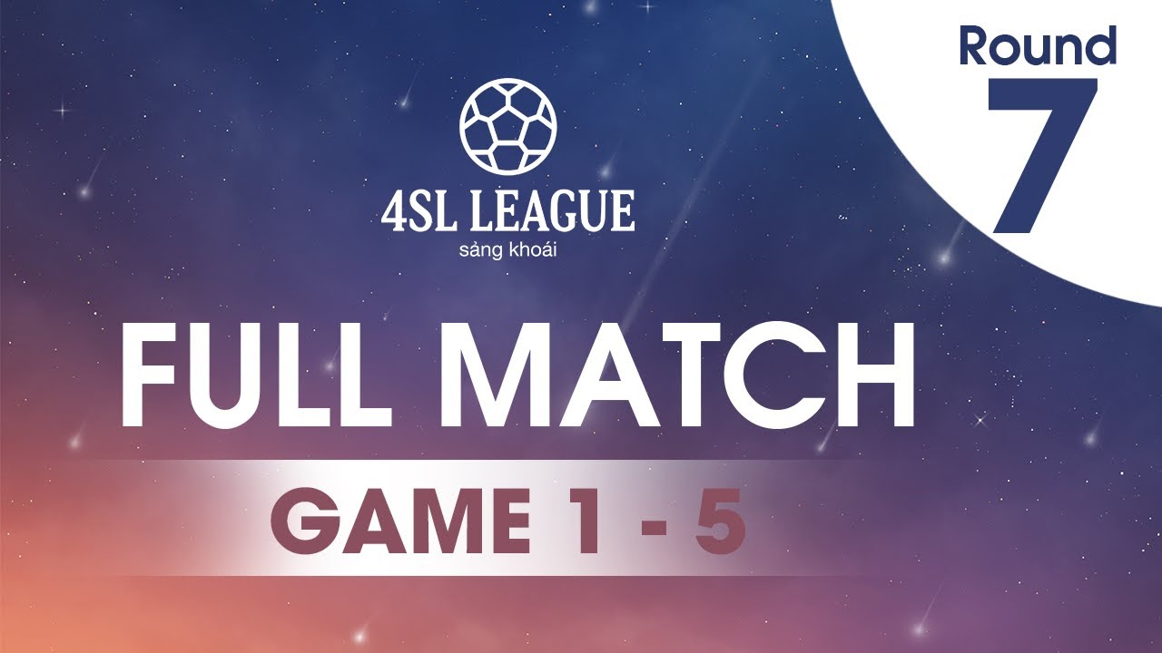 FULL MATCH | VÒNG 7 MÙA 7 | GAME 1 - GAME 5 | 4SL LEAGUE 2020 - YouTube
