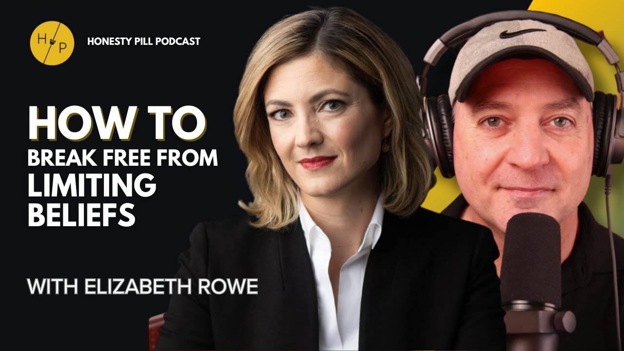 S3E38 Elizabeth Rowe: How to Break Free from Limiting Beliefs - YouTube ...
