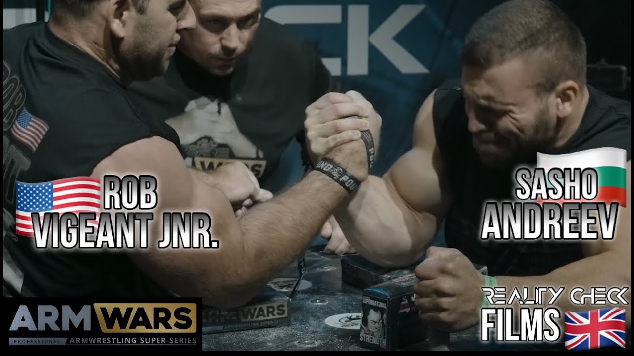 ROB VIGEANT JNR. Vs. SASHO ANDREEV - IN ARM WARS ‘REALITY CHECK ...