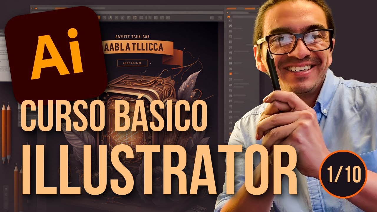 Curso Completo de Adobe Illustrator - Básico | Aprende Diseño Gráfico Desde Cero - GRATIS | 1-10 ...