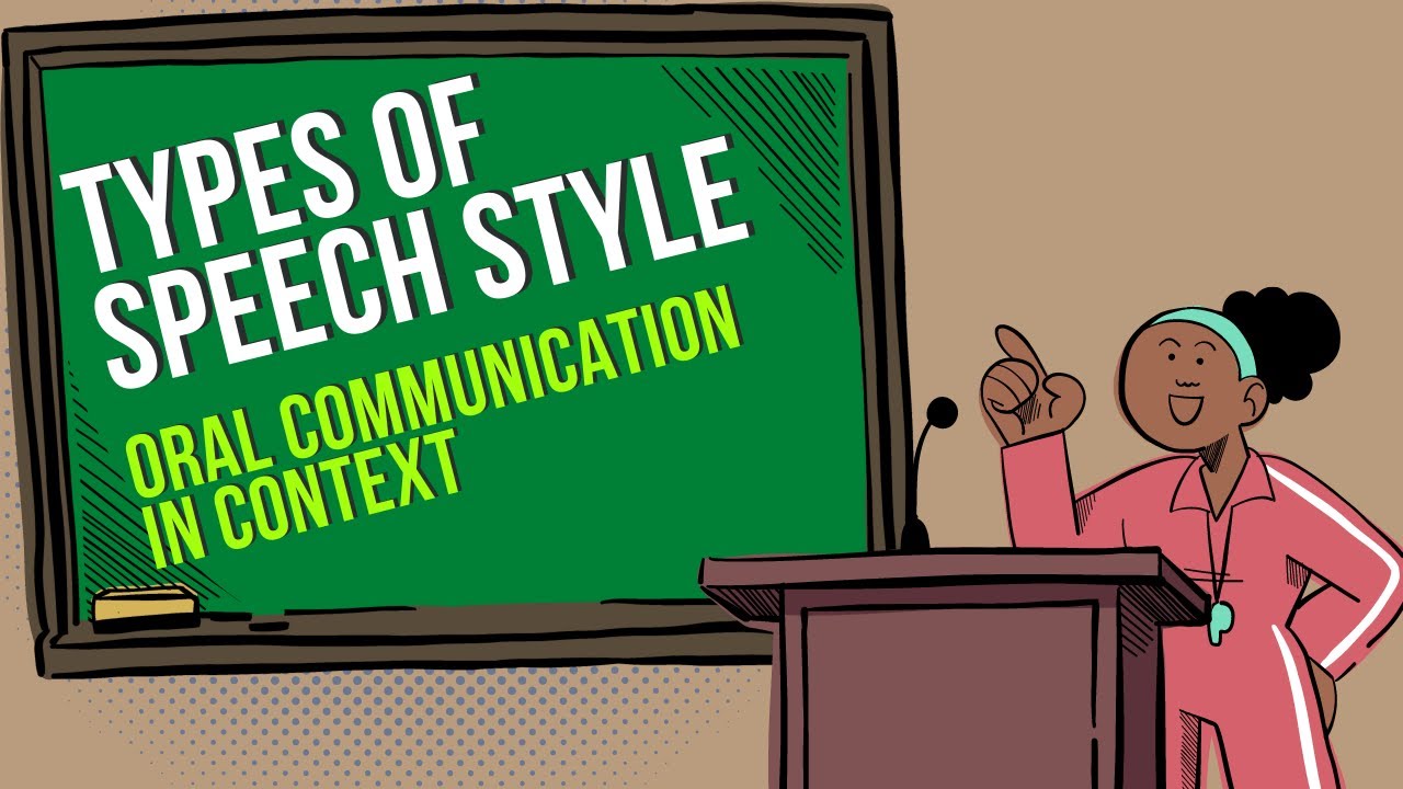ORAL COMMUNICATION IN CONTEXT - Types of Speech Style - YouTube