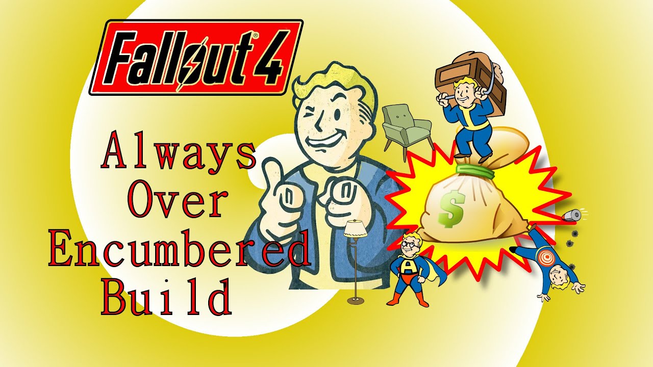 Always Over Encumbered Build (Infinite Carry Weight) Fallout 4 - YouTube