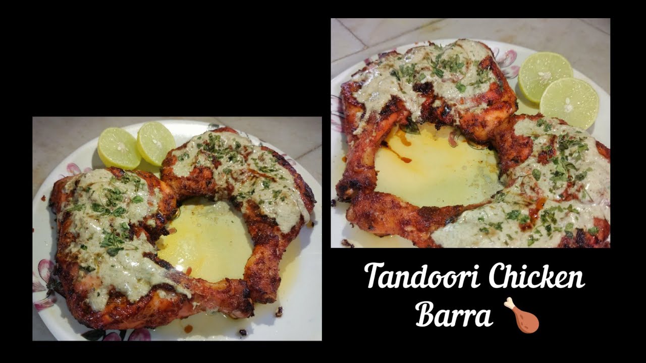 Tandoori Chicken Barra 🍗| Tangdi Kabab 🧆 | Restaurant style😋 Chicken ...