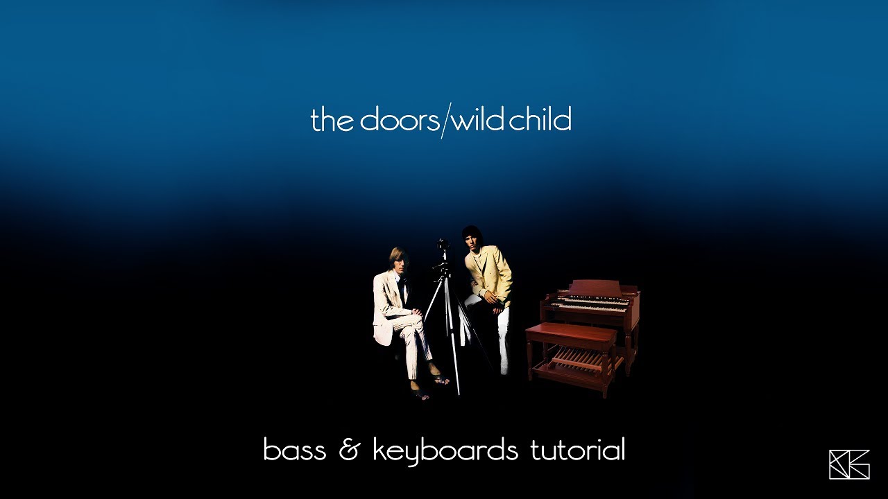 The Doors - Wild Child (Bass & Keyboards Tutorial Synthesia) - YouTube